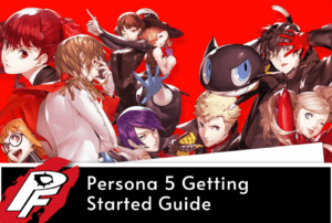 Persona 5 Getting Started Guide - Persona Fans