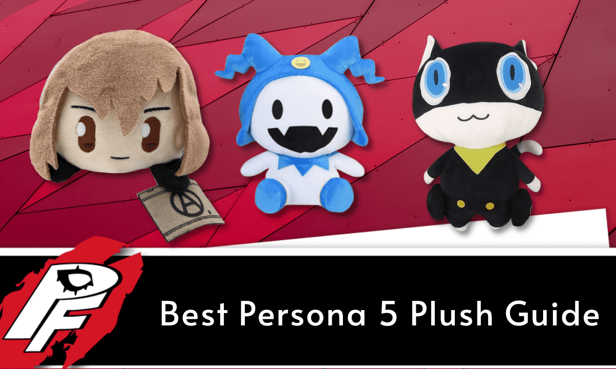 Best Persona 5 Plush Guide - Persona Fans